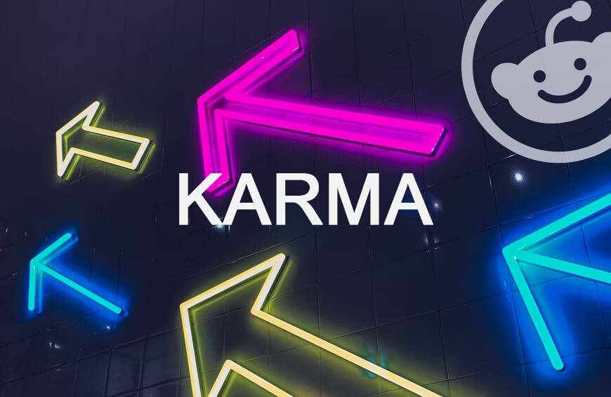 What is Reddit Karma & How to Get Karma? (Detailed Strategy)