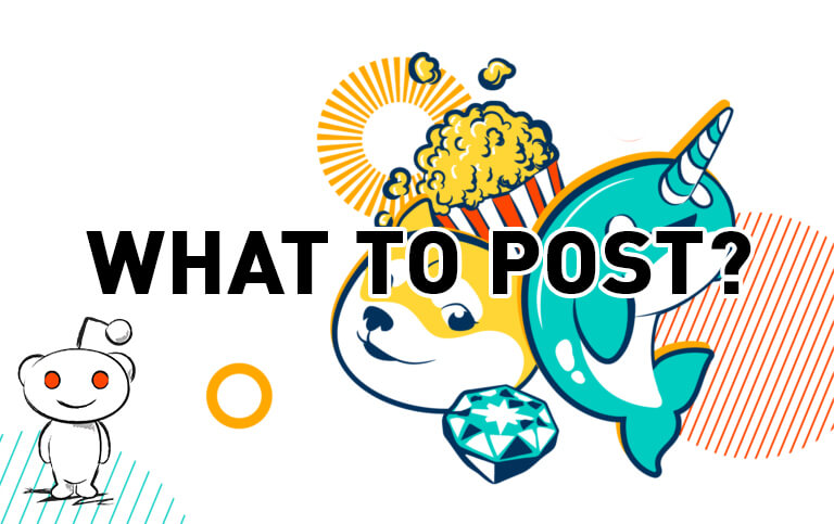 What Should I Post on Reddit? - Upvote.Shop